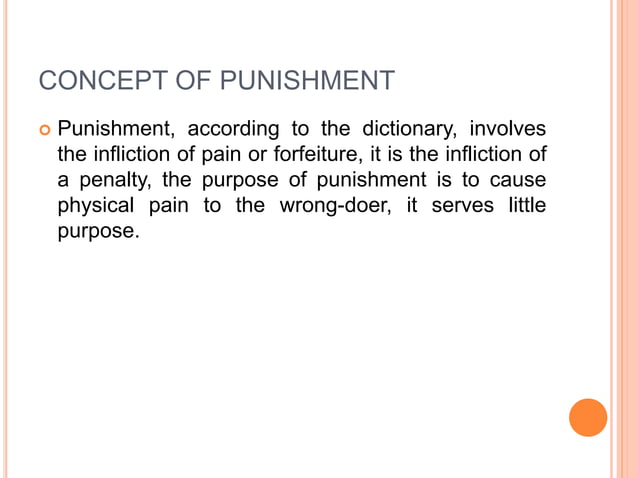 Punishment | PPTX | Crime & Harmful Acts to Individuals, Society & Human Right Violations ...