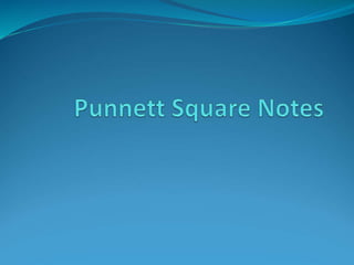 punnett-square-notes grade 9.ppt