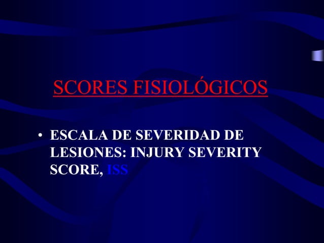 Puntaje de severidad en cirugia.scores en trauma | PPTX