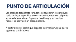 PUNTO Y MODO DE ARTICULACIÓN DE LOS FONEMAS.pptx
