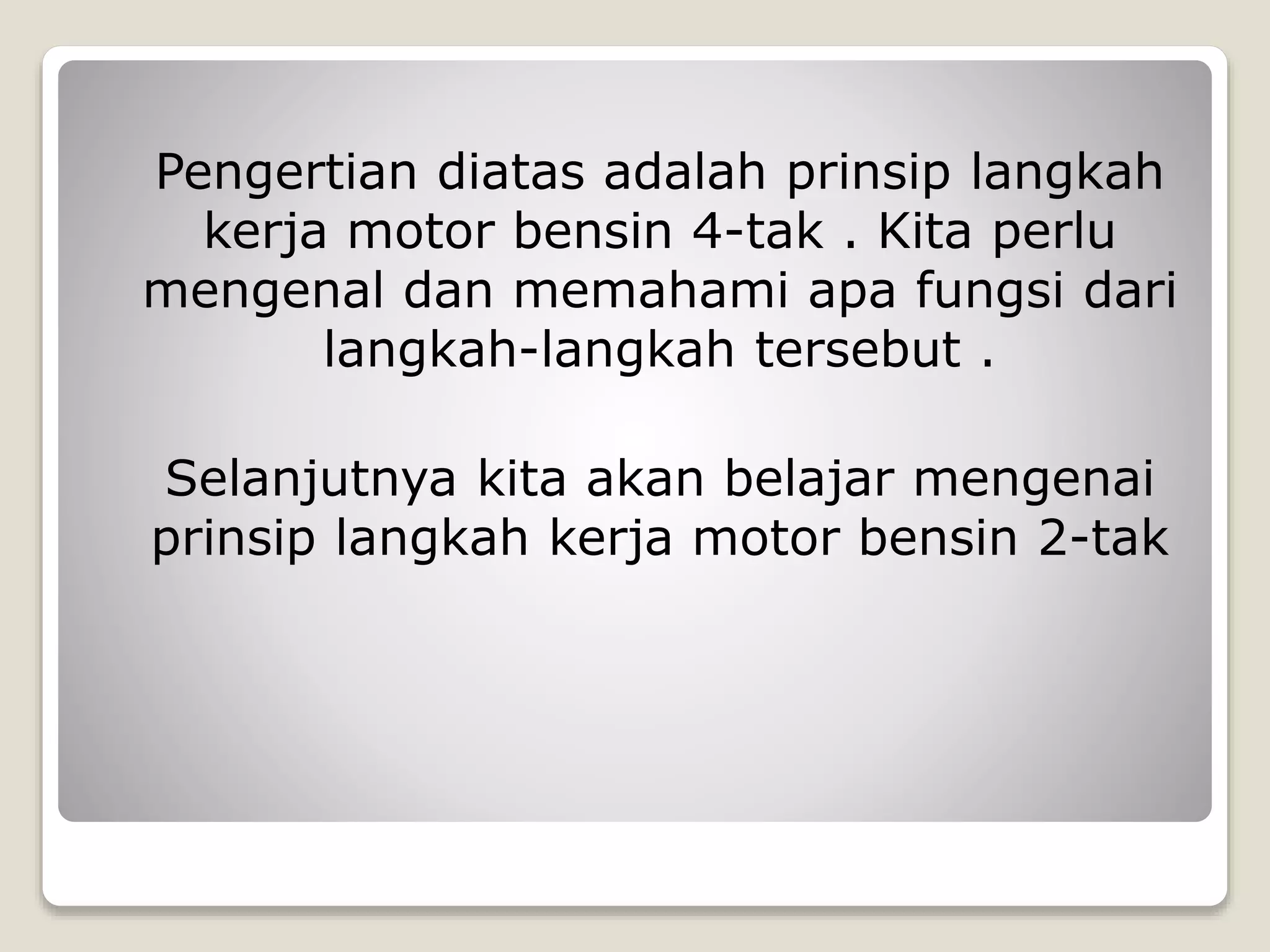 Langkah kerja motor bensin 4tak & 2tak | PPTX