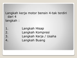 Langkah kerja motor bensin 4tak & 2tak | PPTX