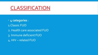 Pyrexia of unknown origin | PPTX