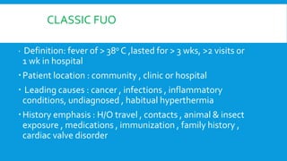 Pyrexia of unknown origin | PPTX