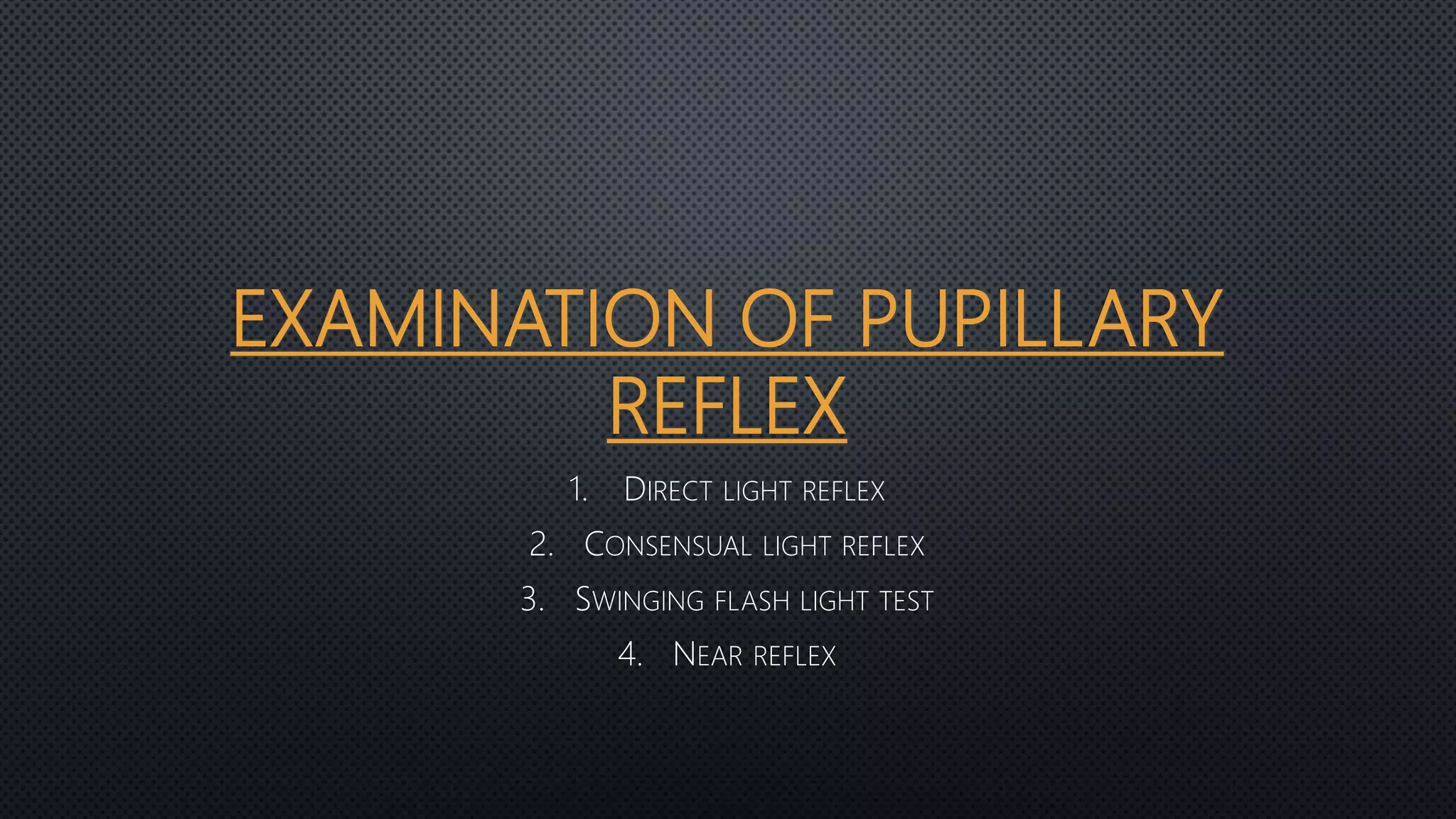 pupillary reflex ophthal.pptx