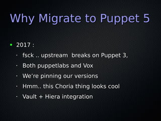 Migrating to Puppet 5 | PPT
