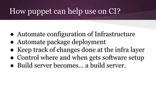 Continuous Integration with Puppet | PPTX