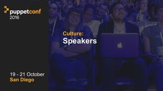 PuppetConf track overview: Culture | PPT