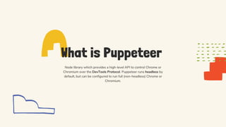 Intro to Puppeteer | PPT