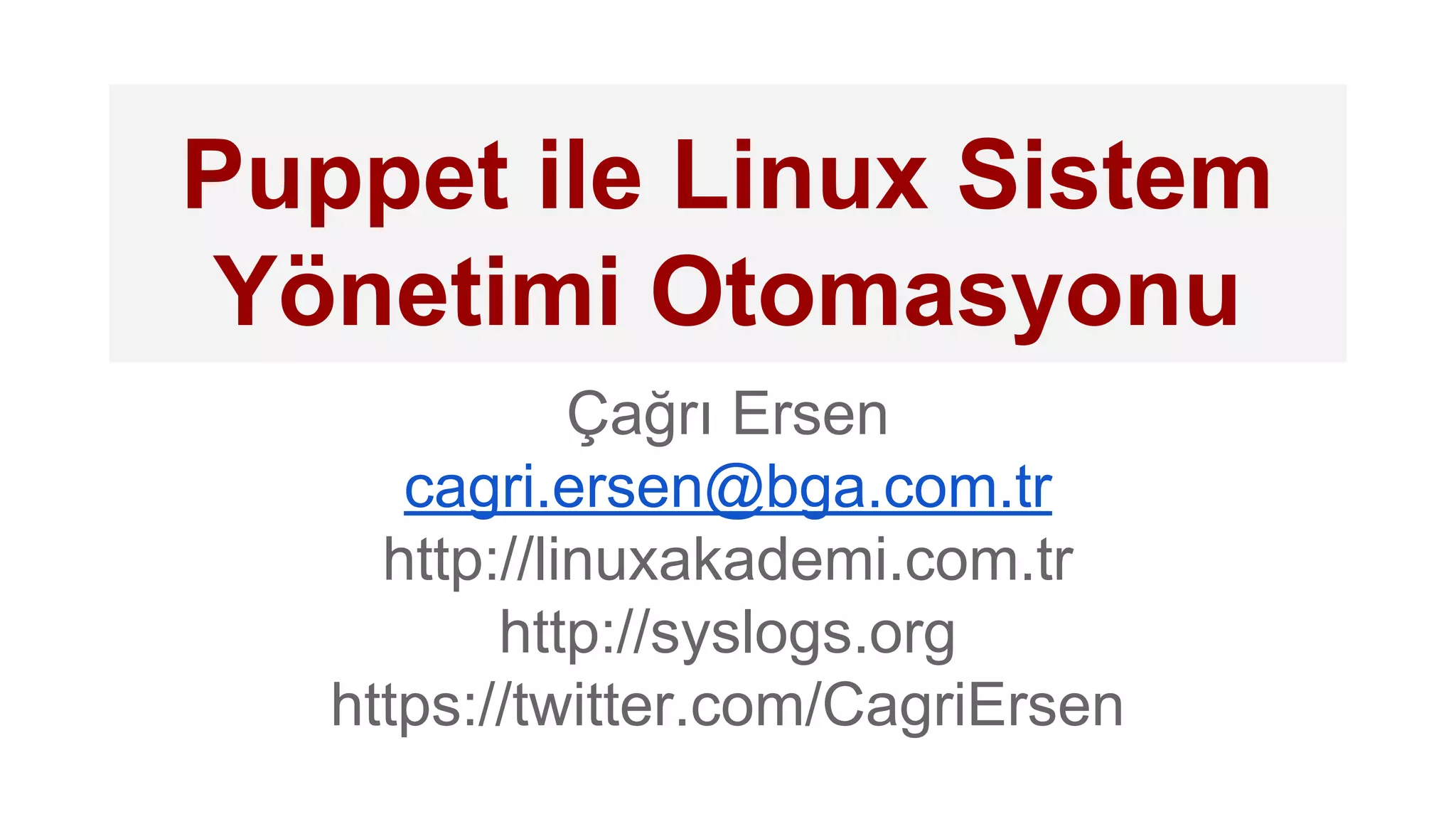 Puppet ile Linux Sistem Yönetimi Otomasyonu | PDF