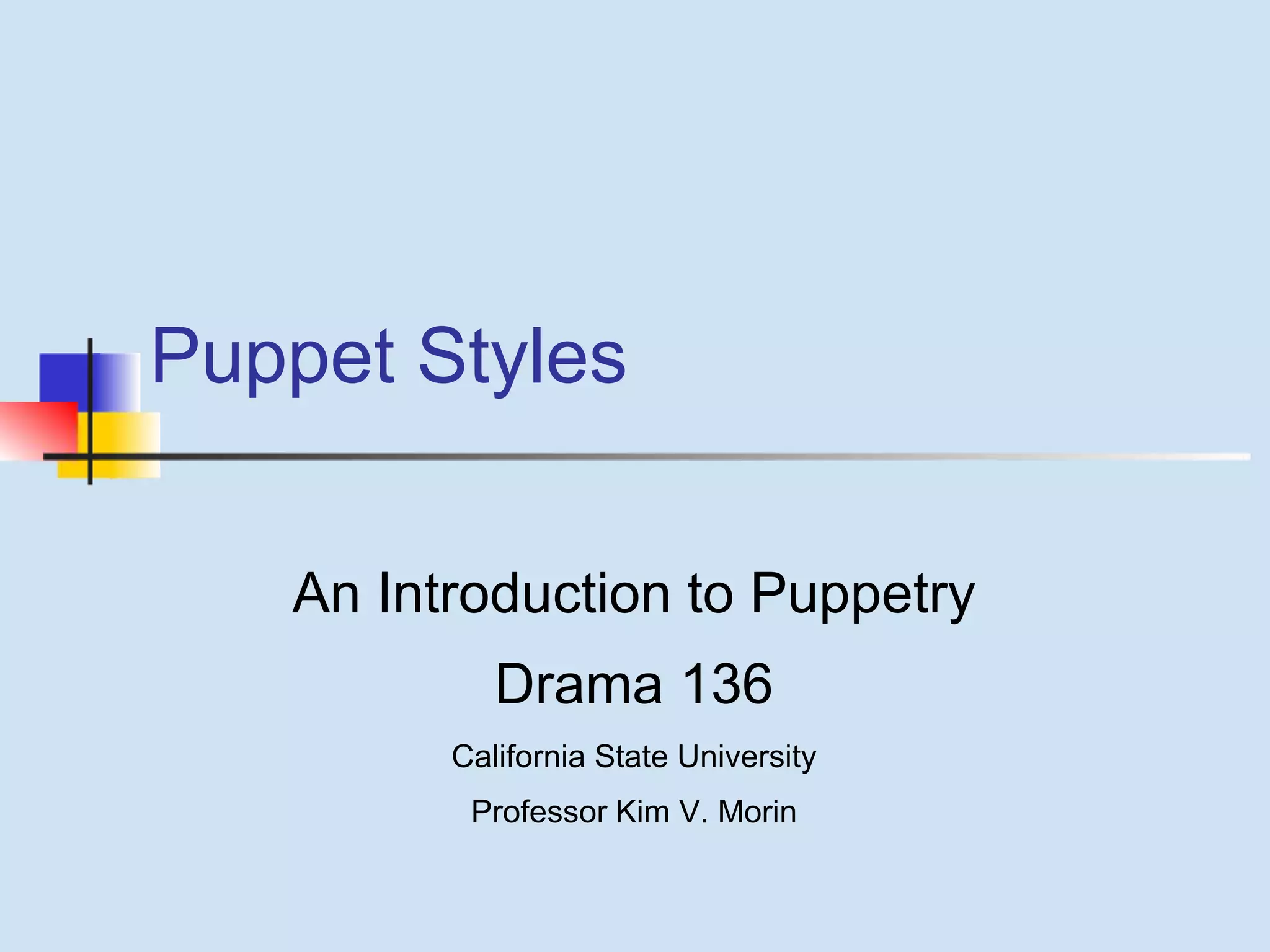 Introduction to Puppetry | PPTX
