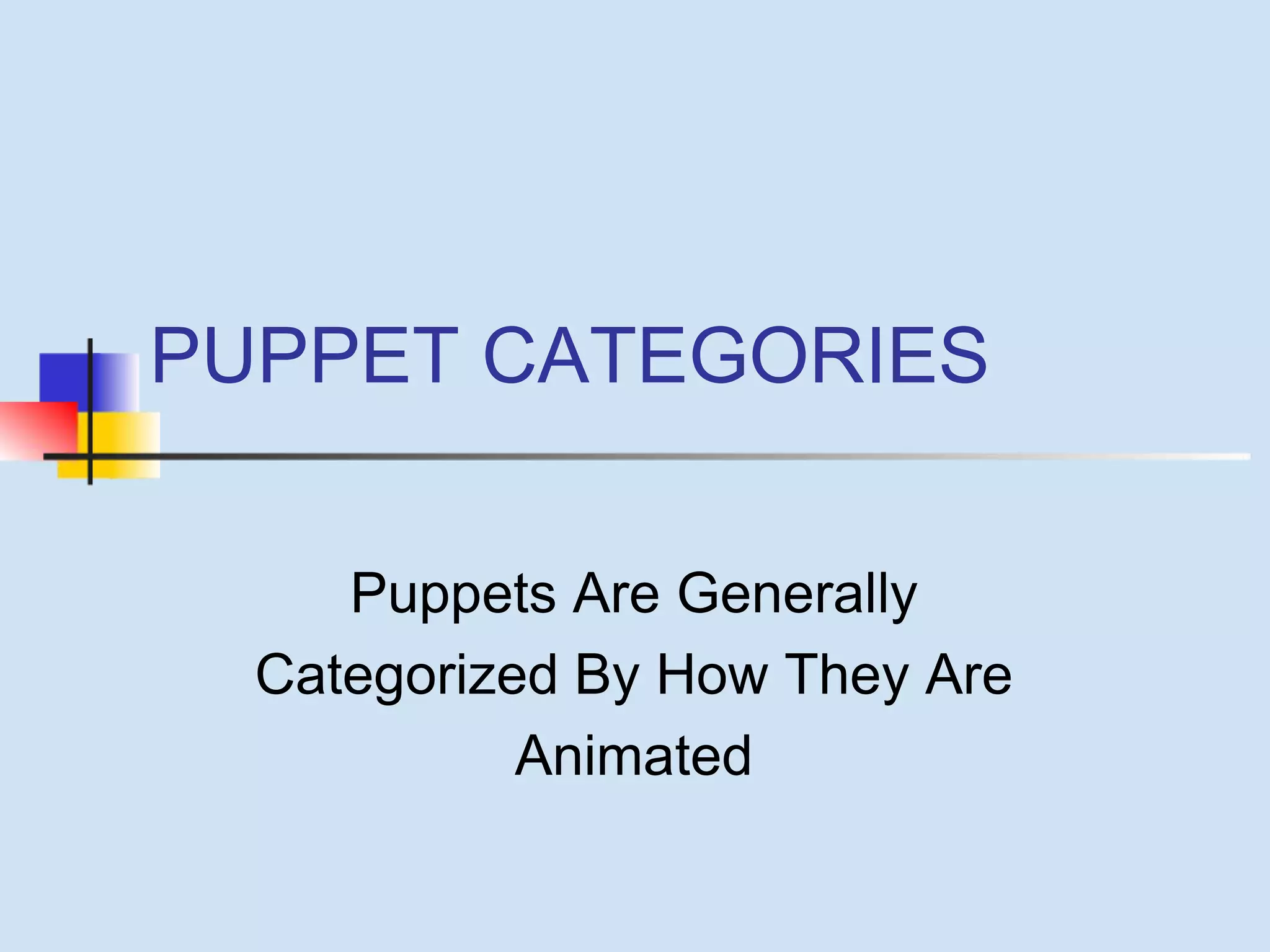 Introduction to Puppetry | PPTX