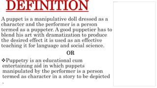 puppets...ks...One of the old and popular art in Indian villages is ...