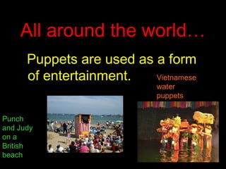 Puppets around the_world | PPT