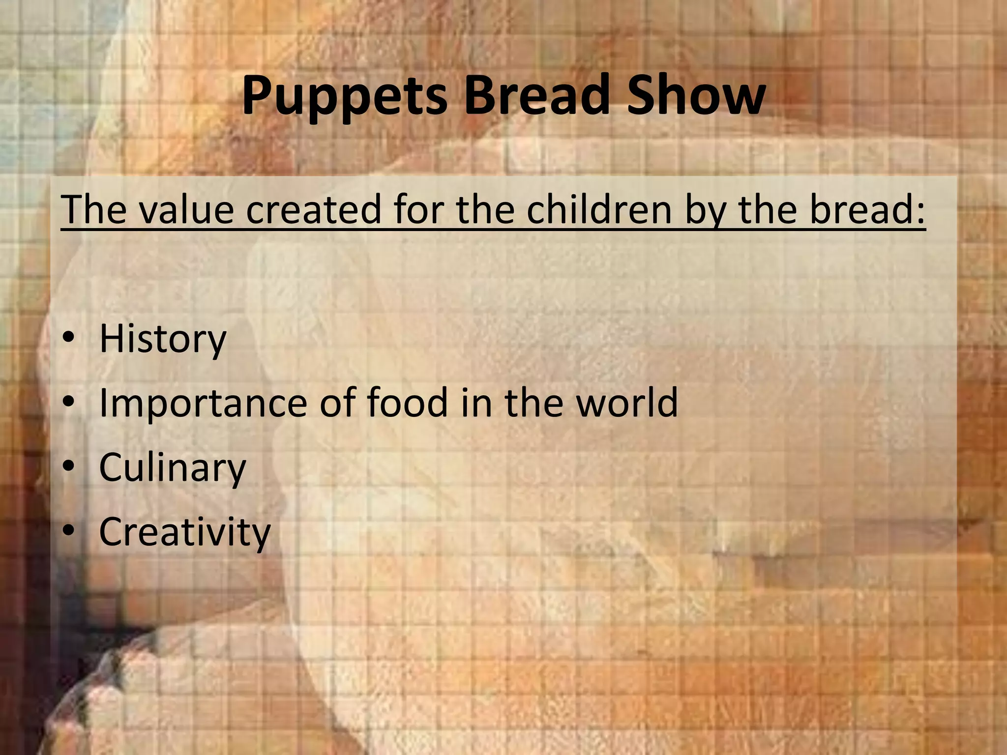 Puppets bread show | PPT