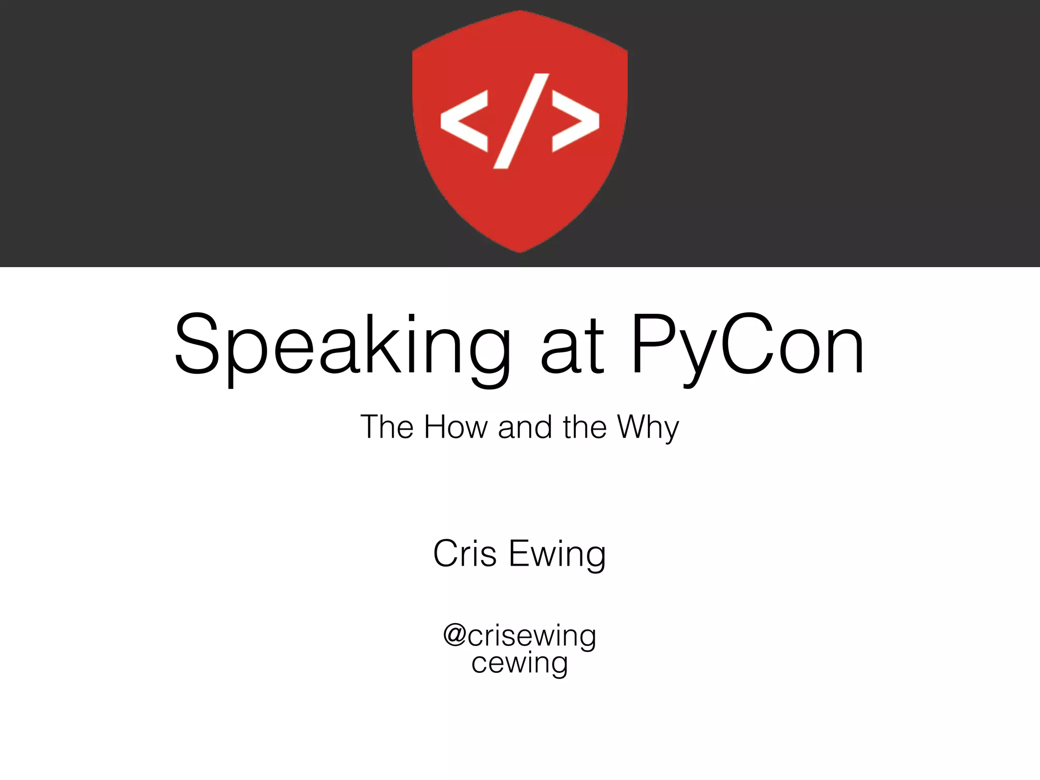 Speaking at PyCon: The how and why | PPT
