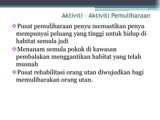 Pemeliharaan dan Pemuliharaan | PPTX