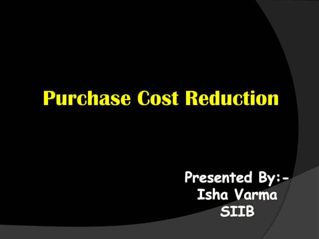 Purchase cost reduction | PPTX | Logistics | Business