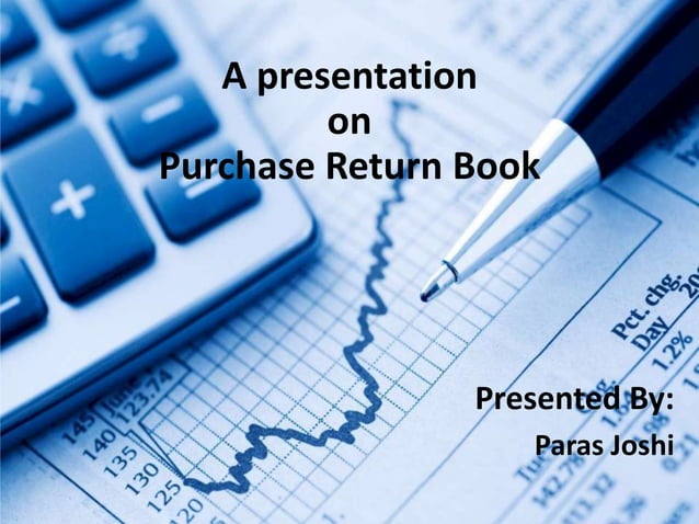 Purchase return book | PPTX | Business Accounting & Finance | Business