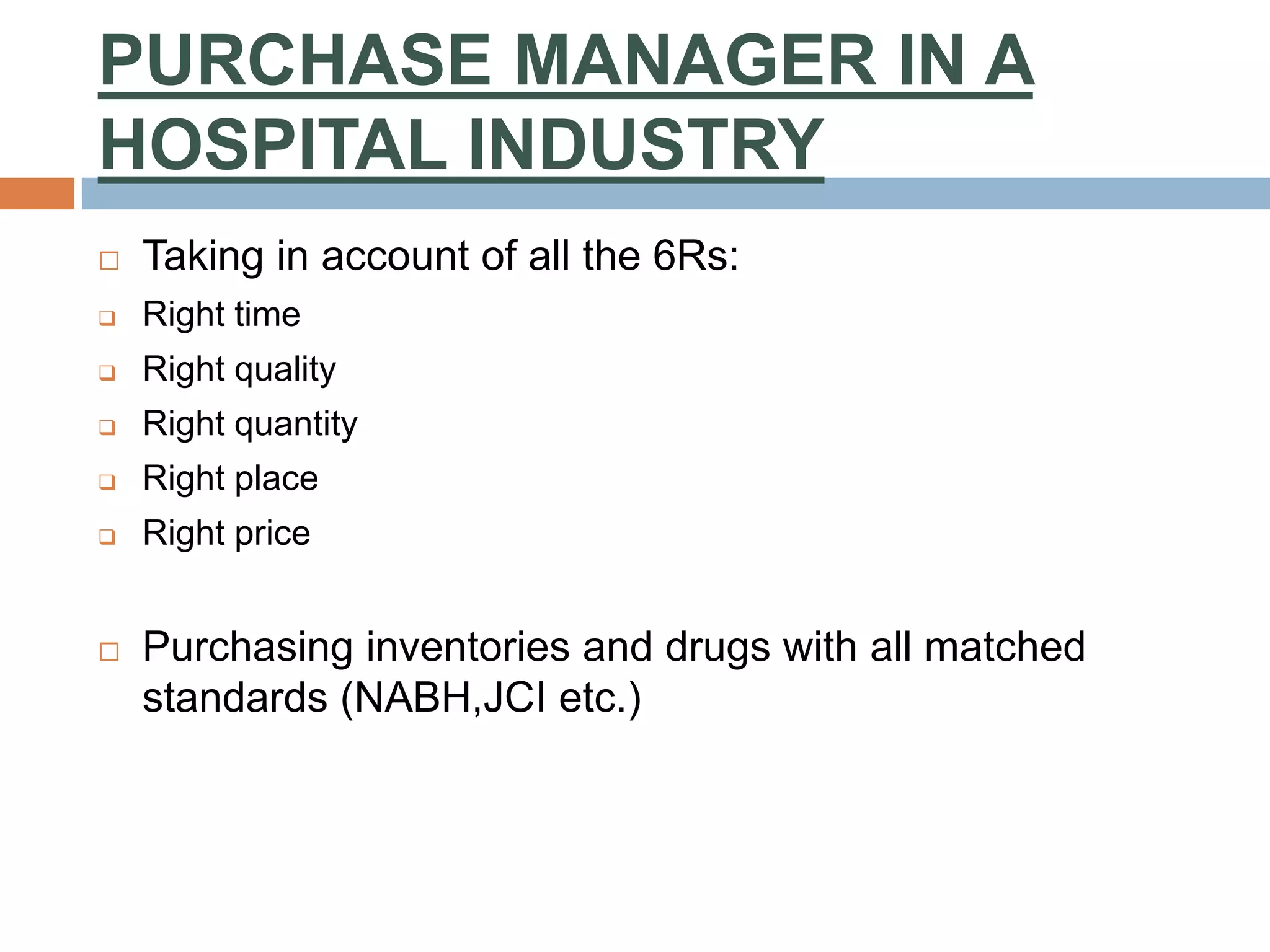 Purchase Manager in a Hospital Industry- His Functions,Roles & Responsibilities | PPTX