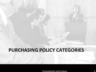 Purchasing policy and procedures | PPTX