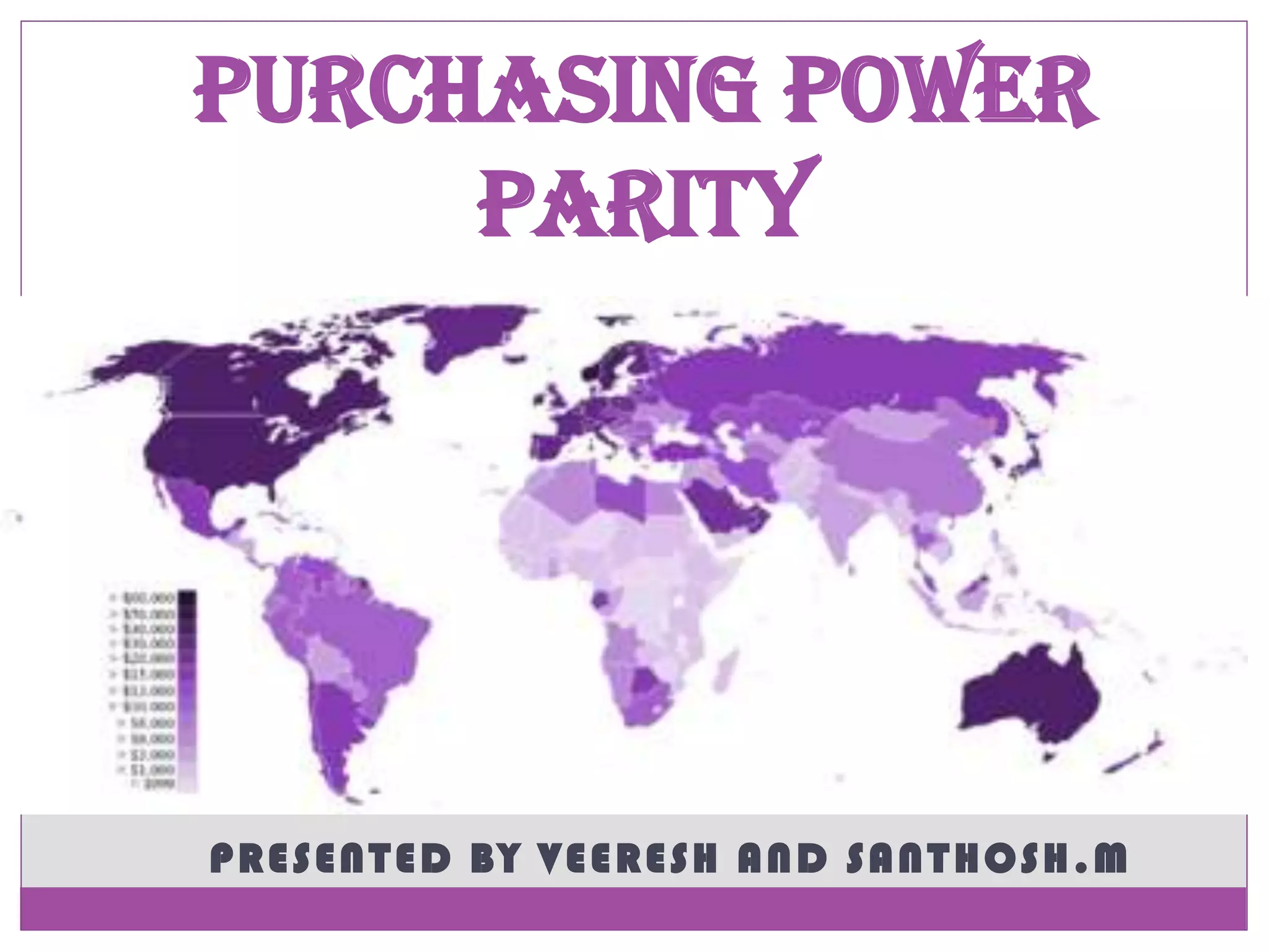 Purchasing power parity | PPTX