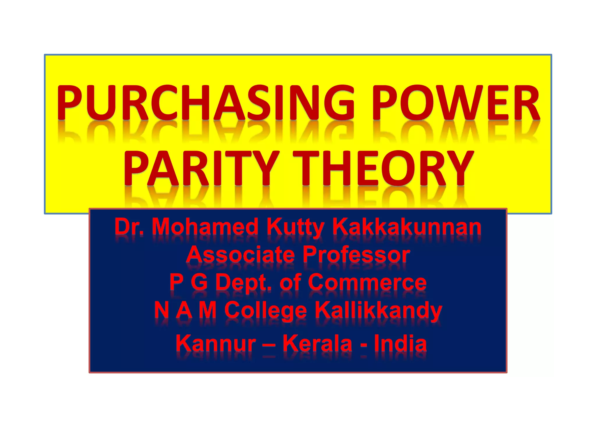Purchasing power parity theory | PPTX