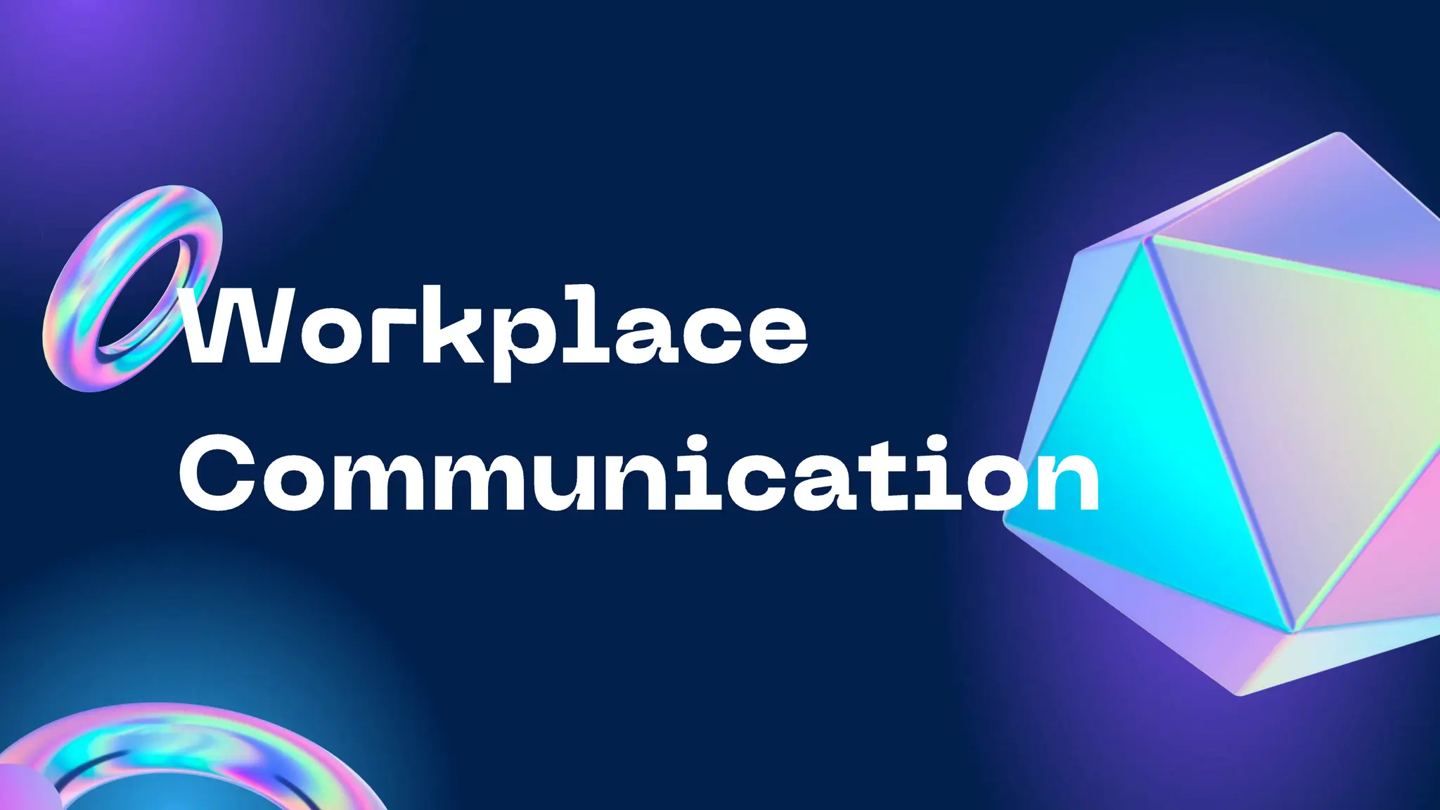 Communication For Work Purposes Workplace Communication | PPTX