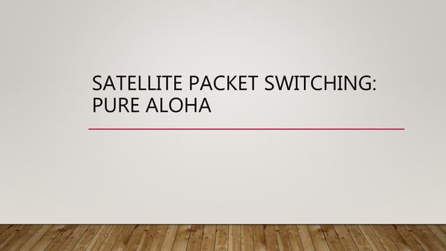 Pure aloha | PPTX | Computer Networking | Computing