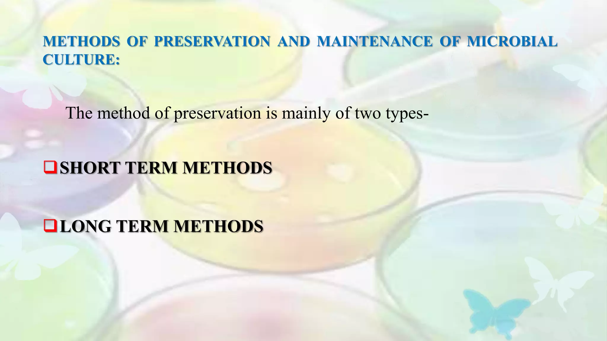 Pure culture preservation and maintenanace | PPTX