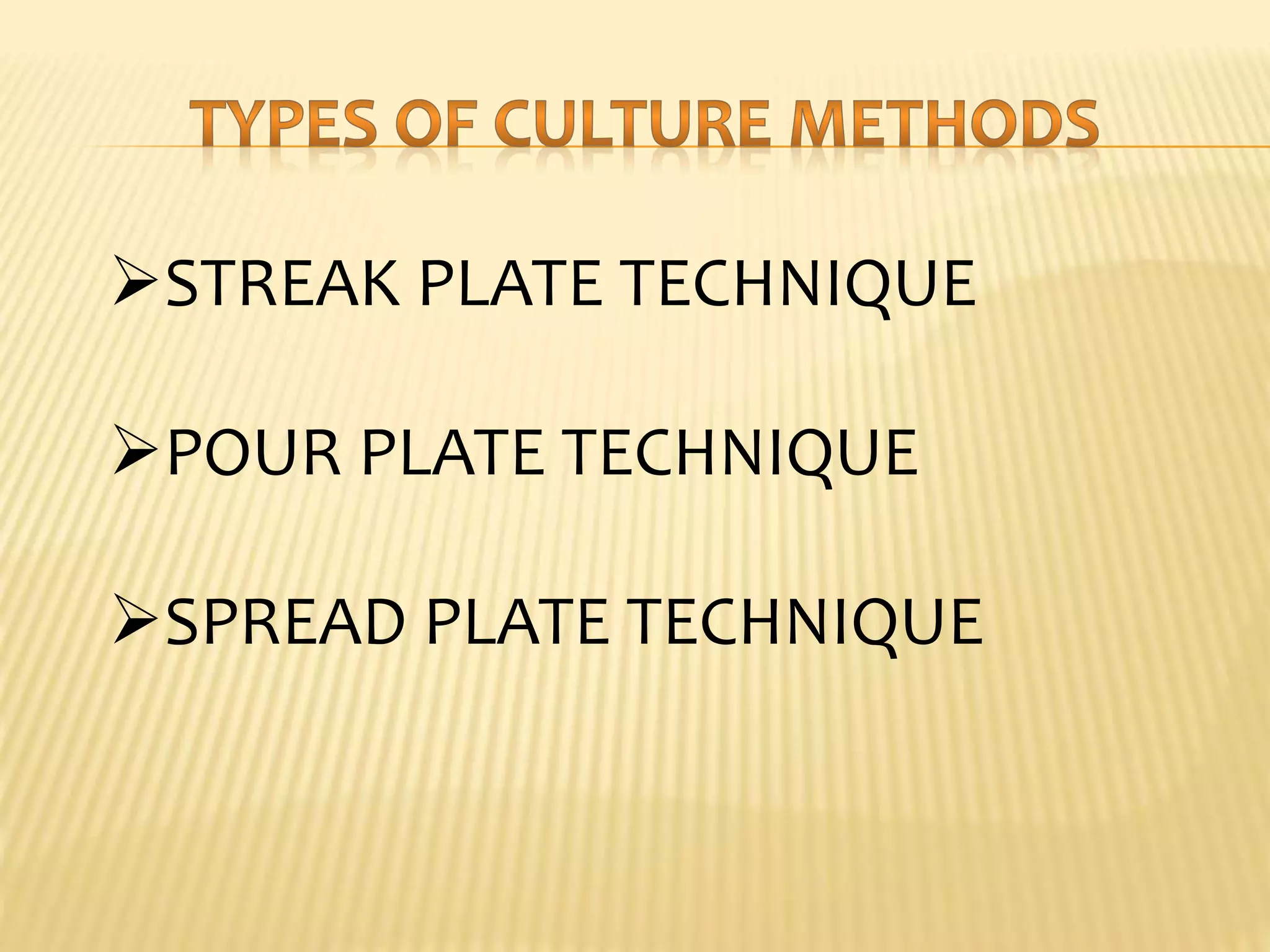 Pure culture techniques | PPTX