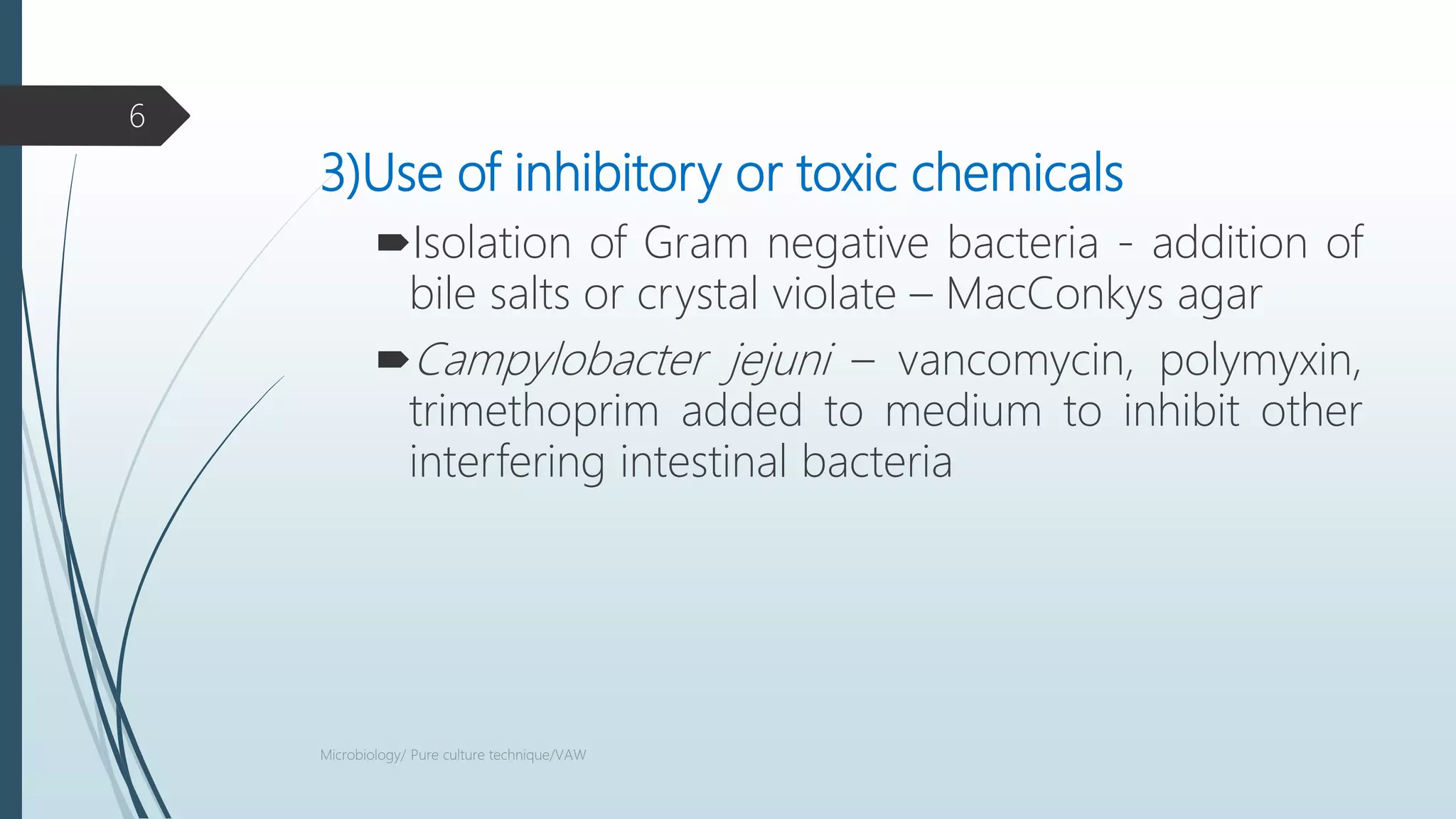 Pure culture techniques | PPTX