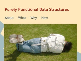 Purely Functional Data Structures | PPT