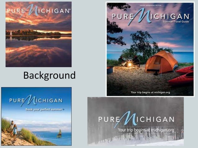 Pure Michigan Campaign | PPTX | Marketing and Advertising | Business