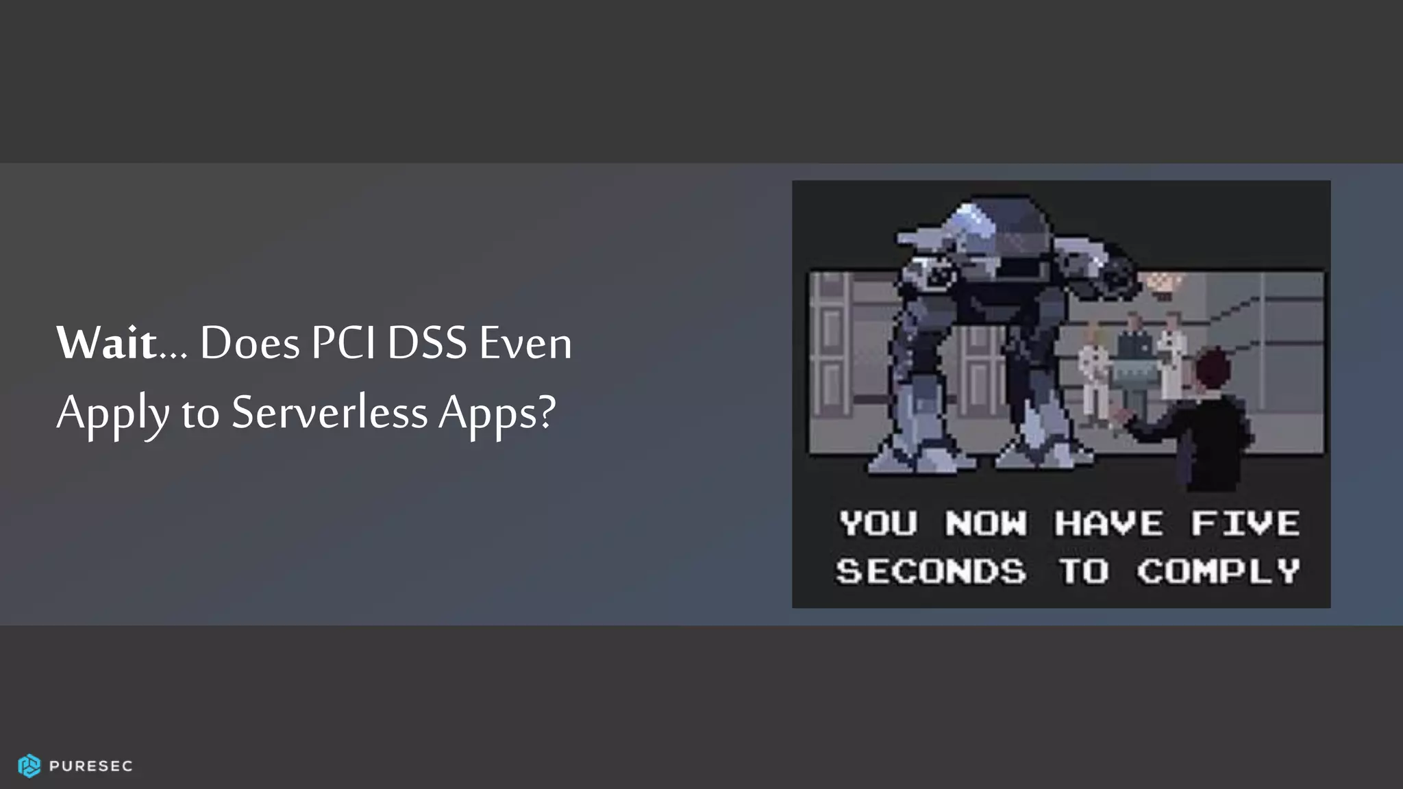 PCI & Serverless - Everything you need to know | PPT
