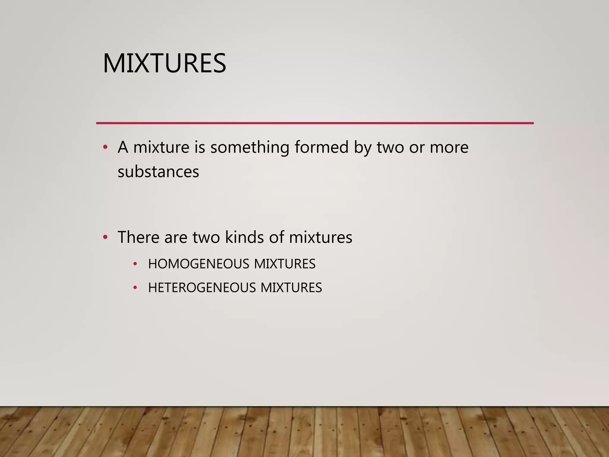 Pure substances and mixtures | PPTX