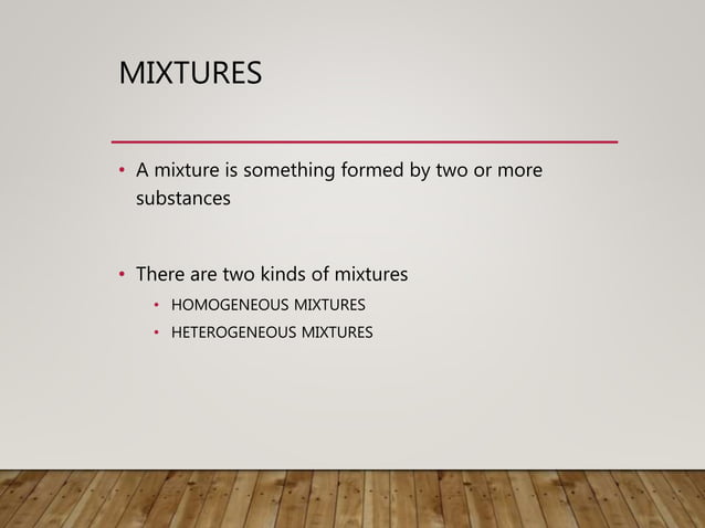 Pure substances and mixtures | PPTX