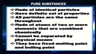 Grade 7 Pure Substances and Mixtures.pptx