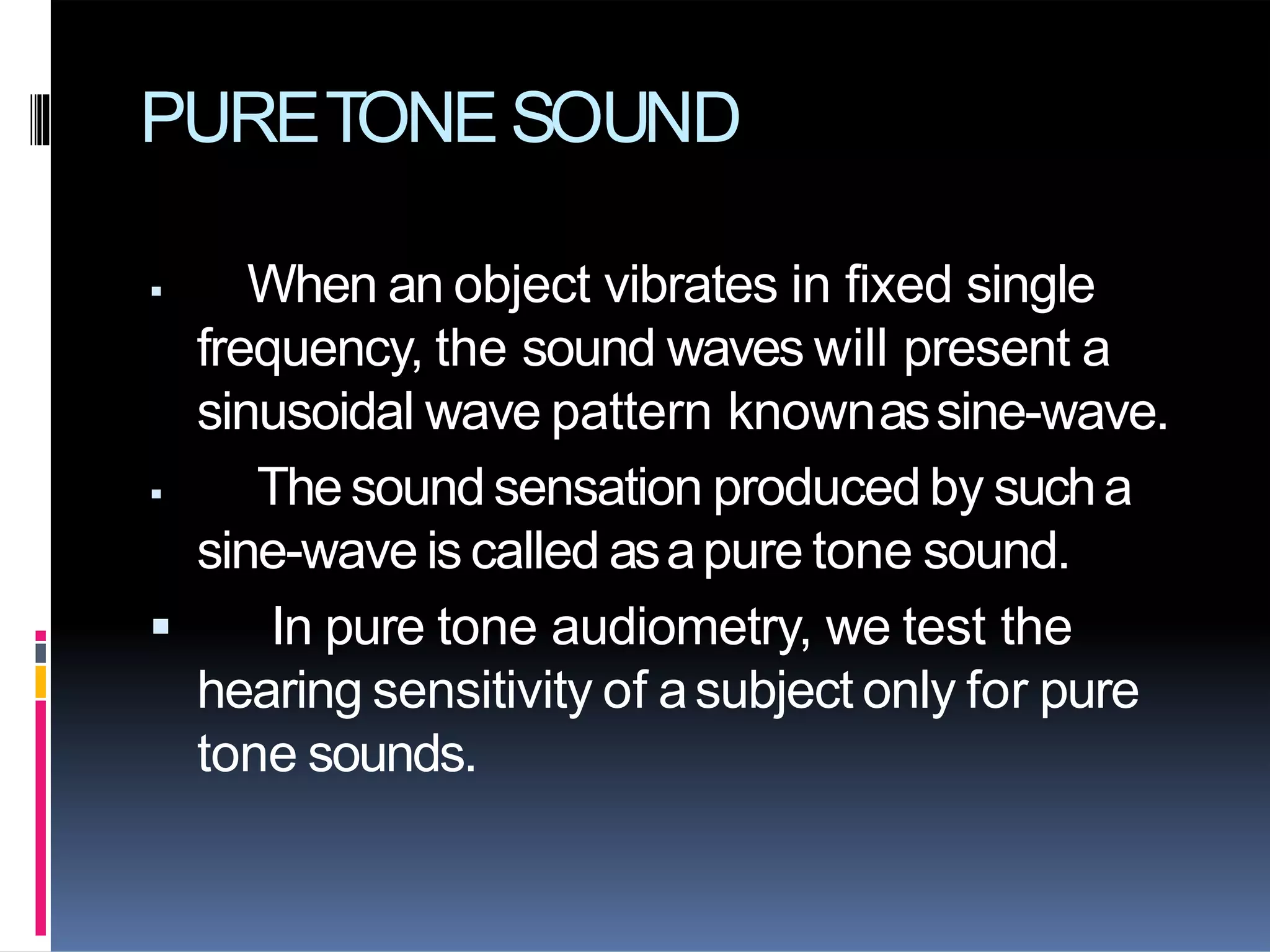 Pure Tone Audiometry | PPTX