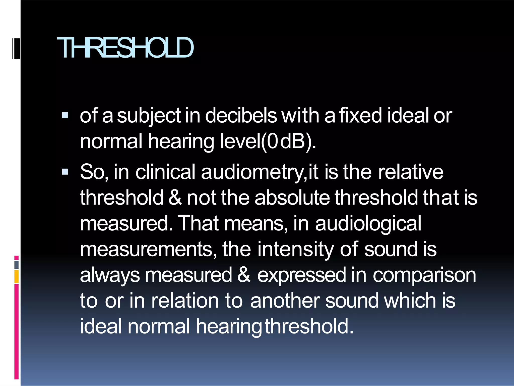 Pure Tone Audiometry | PPTX