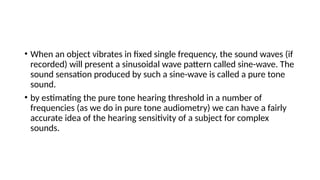 PURE TONE AUDIOMETRY AND SPEECH DISCRIMINATION SCORE.pptx
