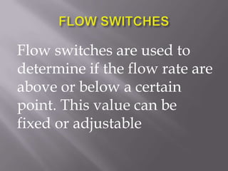 Purge flow regulator and flow switches | PPTX