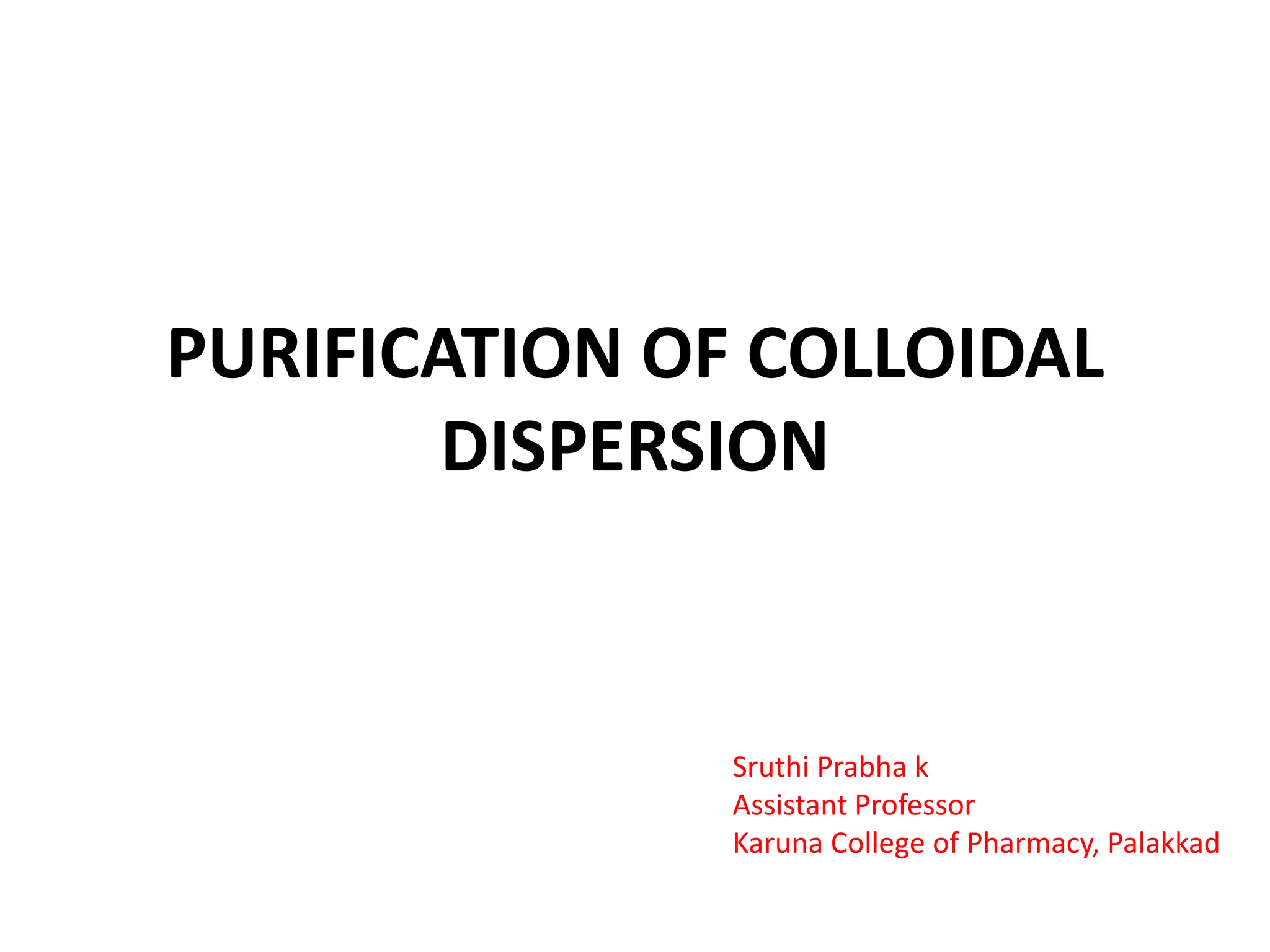 Purification Of Colloidal Dispersion Ppt