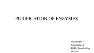 isolation and purification of enzymes presentation | PPTX