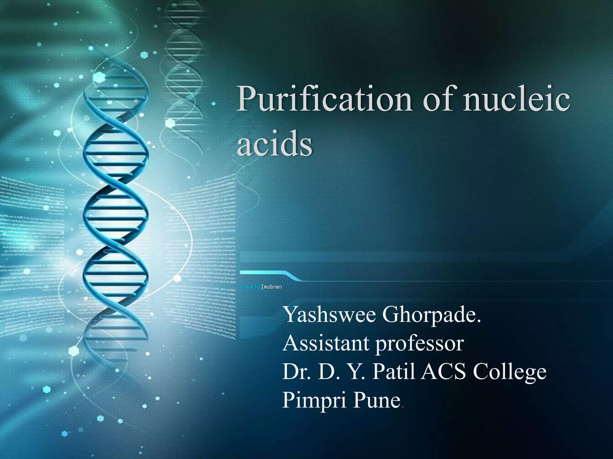 Purification of nucleic acids | PPTX