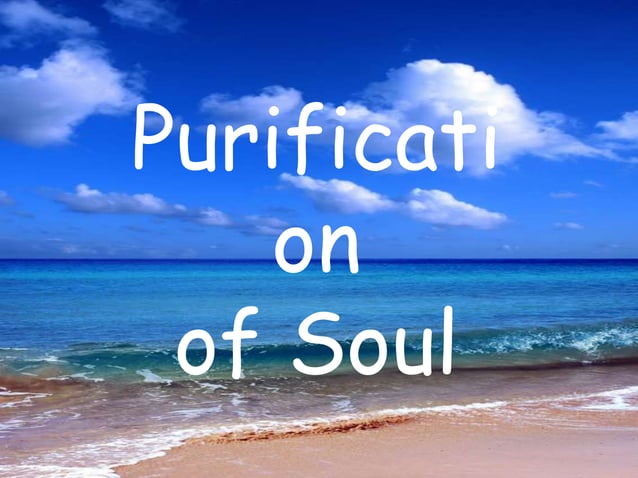 Purification of Soul | PPT