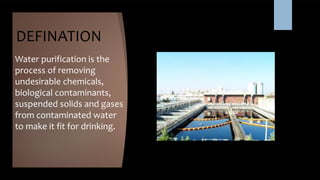 Purification of water | PPTX
