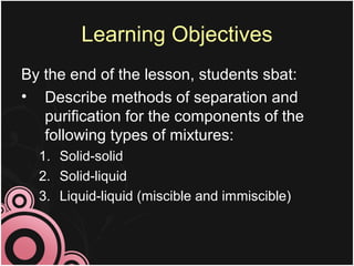 Separation of Mixtures | PPT