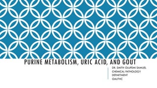 The. purine metabolism and gout.pptx