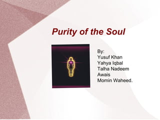 Purity of Soul- I | PPT